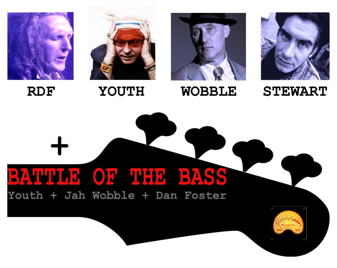 RDF vs Youth, Jah Wobble and Mark Stewart / Live at Rich Mix